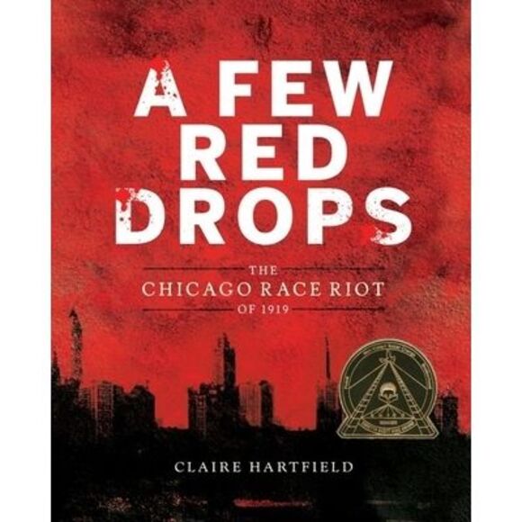 Claire Hartfield | Other | A Few Red Drops The Chicago Race Riot Of 919 ...